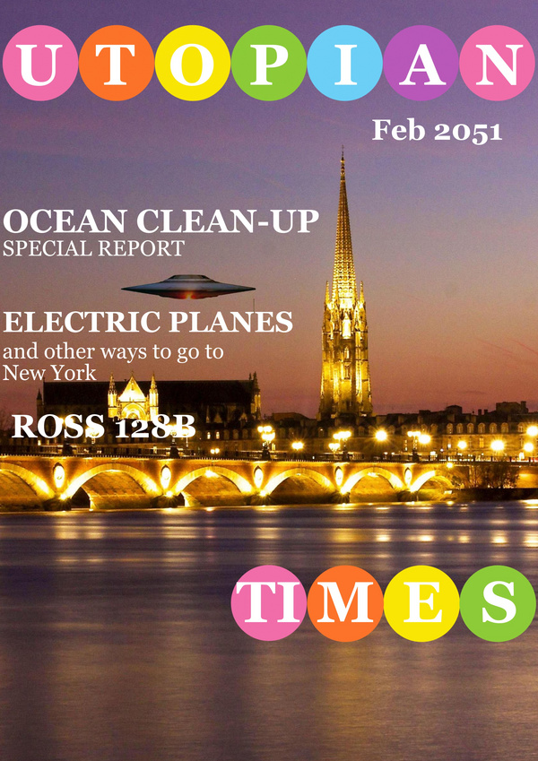 The Utopian Times - February 2051 - A magazine created with Madmagz
