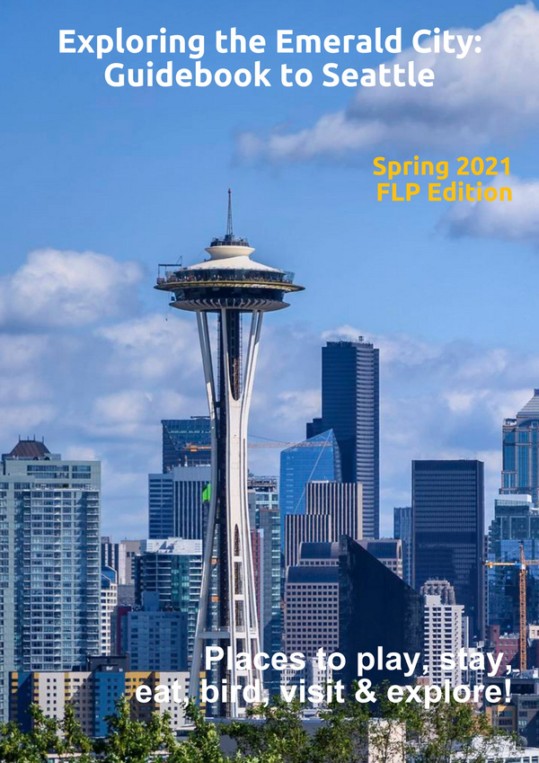Exploring the Emerald City: A Guidebook to Seattle - Draft: Spring 2021 ...