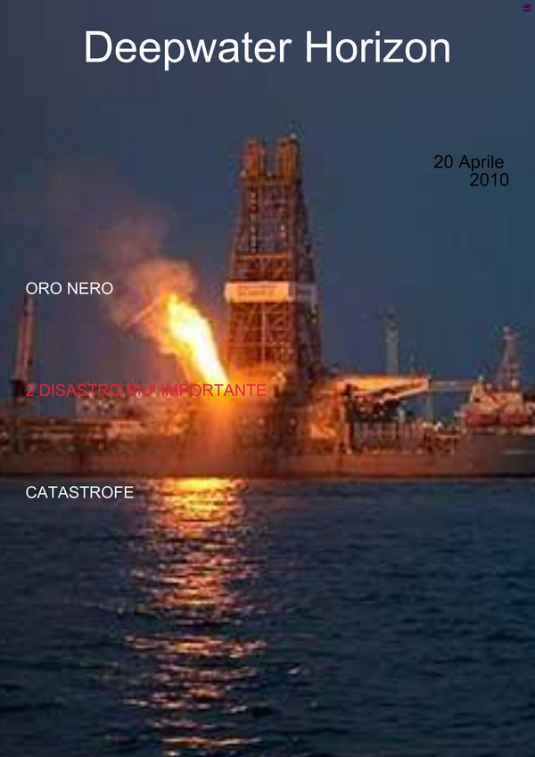 Disastro della piattaforma petrolifera di Deepwater horizon ...