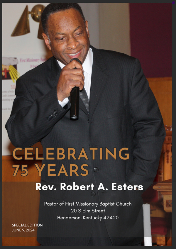 Happy 75th Birthday Rev. Robert A. Esters - Special Tribute-June 9, 2024 - A magazine created ...