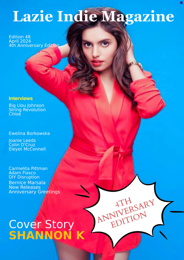 Lazie Indie Magazine - 4th Anniversary Edition - April 2024 - A ...